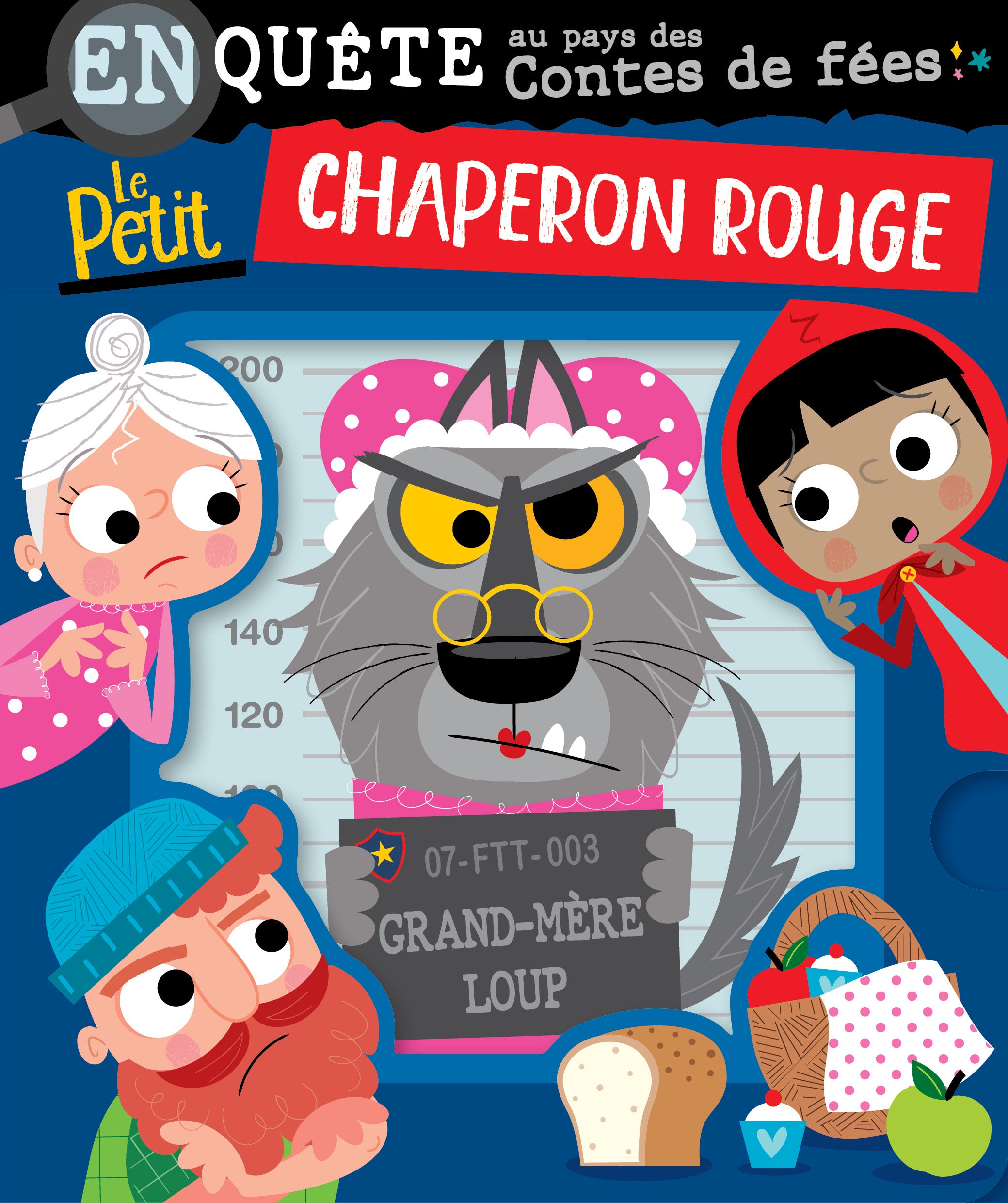 Enquête au pays des Contes de fées : Le petit chaperon rouge – Éditions ...