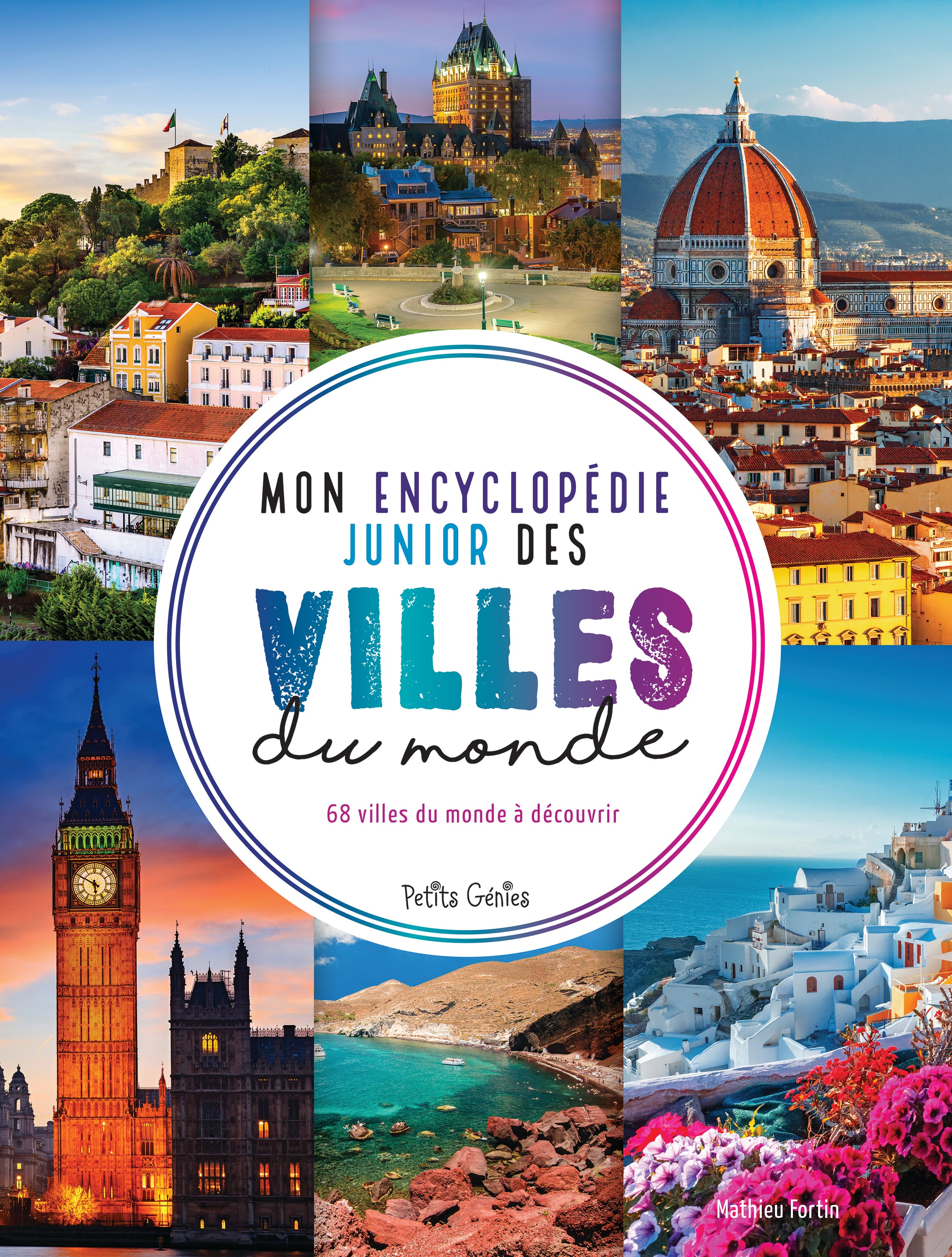 Mon encyclopédie junior des villes du monde – Éditions Petits Génies
